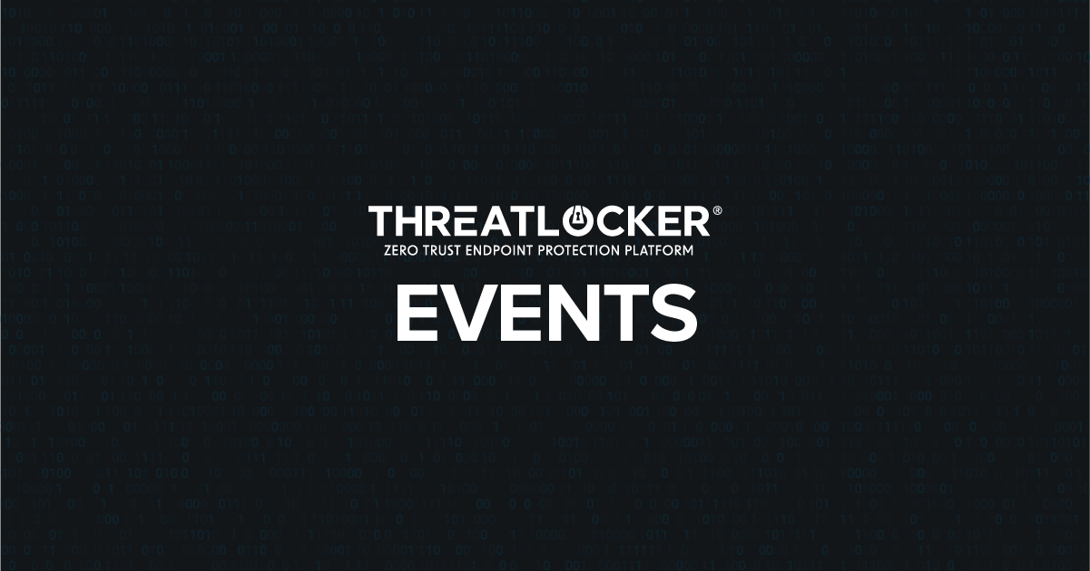 Events | ThreatLocker, Inc.