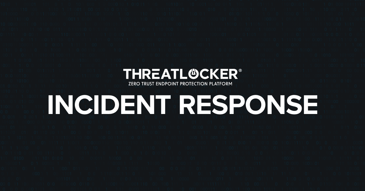 Incident Response | ThreatLocker, Inc.
